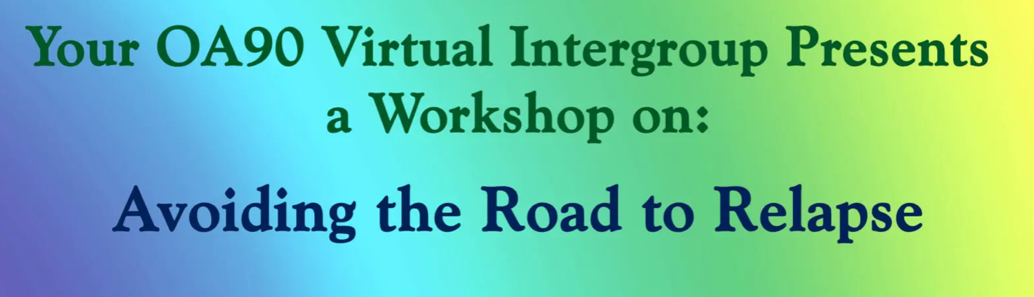 Avoiding the Road to Relapse - Overeaters Anonymous