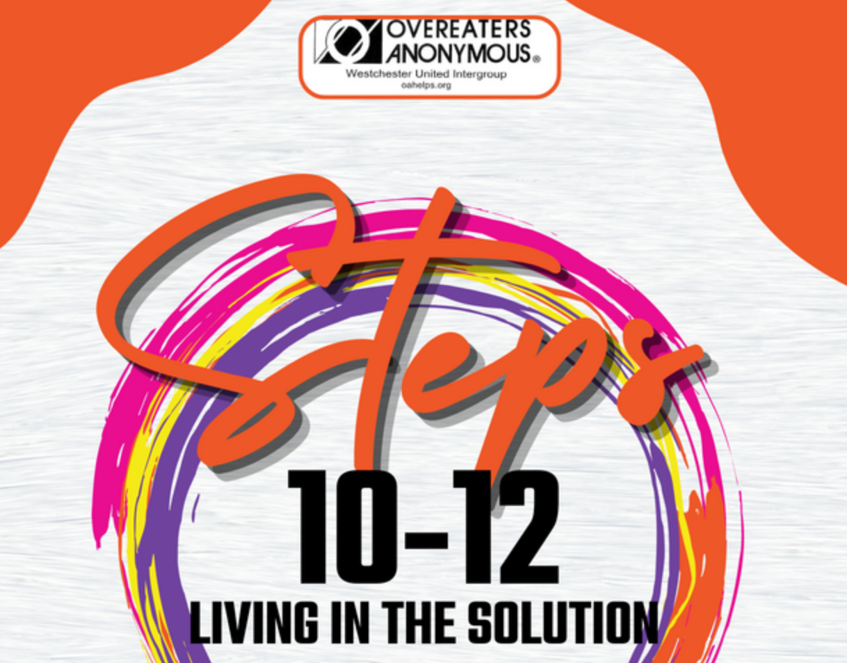 Steps 10-12 Workshop - Overeaters Anonymous