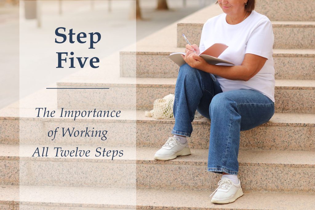 Step Five: “The Importance of Working All Twelve Steps” Podcast Series ...